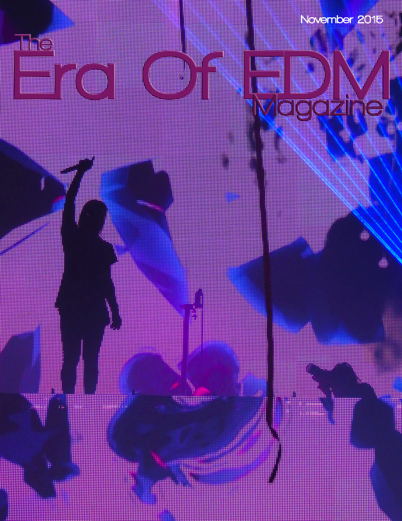 The Era Of EDM Magazine | November 2015